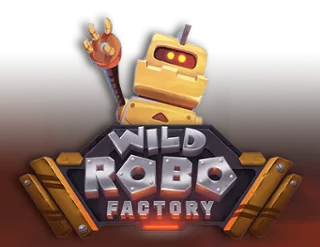 Wild Robo Factory Slot Review 2025 - Free Play Demo