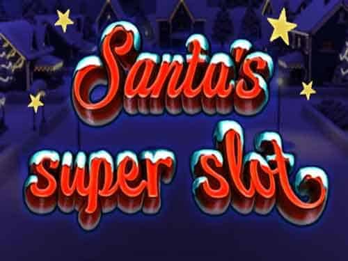 Santa's Super Slot Slot Review 2025 - Free Play Demo
