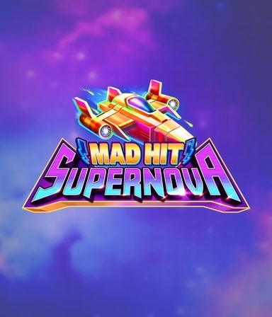 Mad Hit Supernova Slot Review 2025 - Free Play Demo