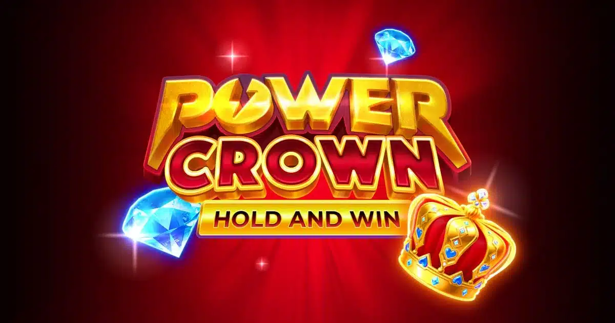 Power Crown: Hold And Win Slot Review 2026 - Free Play Demo
